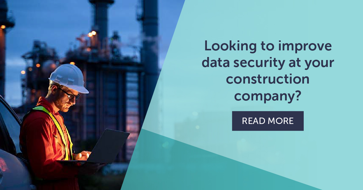 IT and Cybersecurity Challenges Facing the Construction Industry