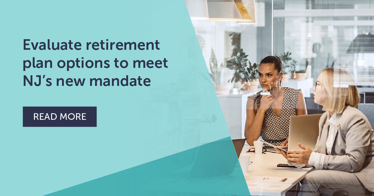 New Jersey’s Retirement Plan Mandate: Employer Requirements: CLA