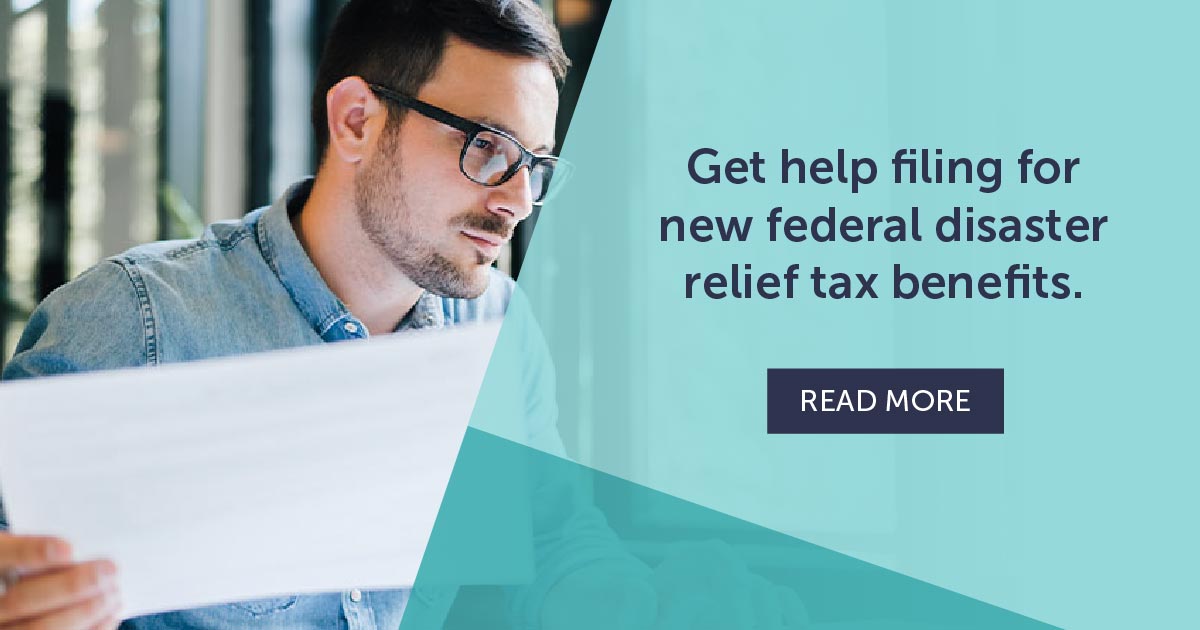 New Tax Relief for Victims of Federal Disaster Areas: CLA