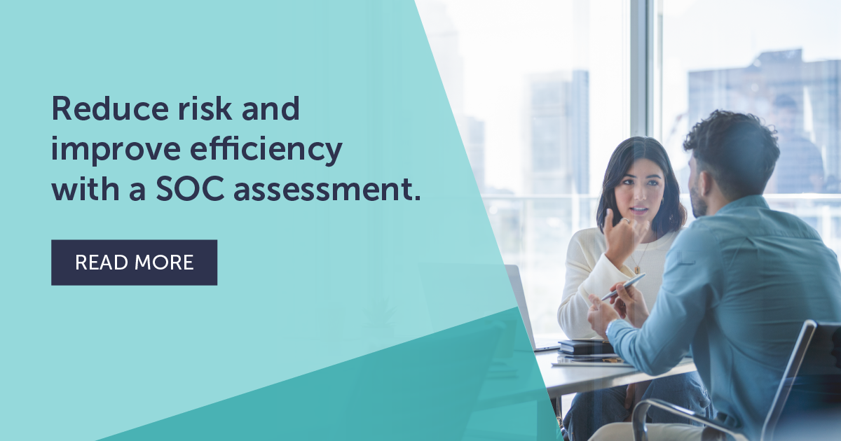 Do You Need a SOC Readiness Assessment? Learn the Benefits: CLA