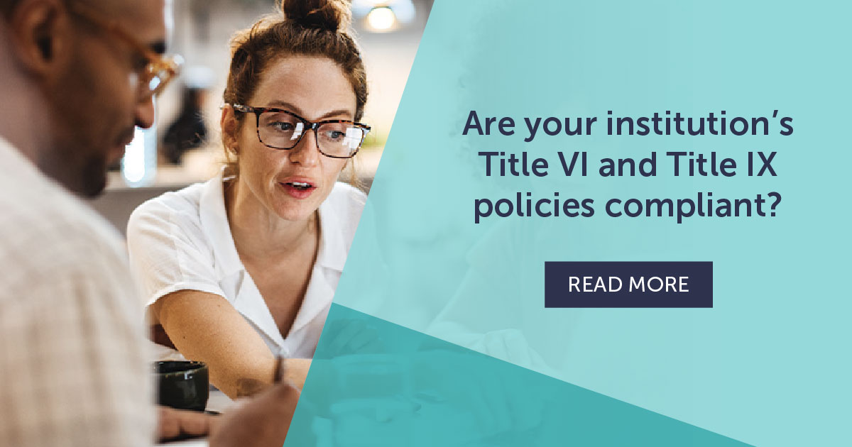 Be Proactive With Title VI and Title IX Investigations in Education: CLA