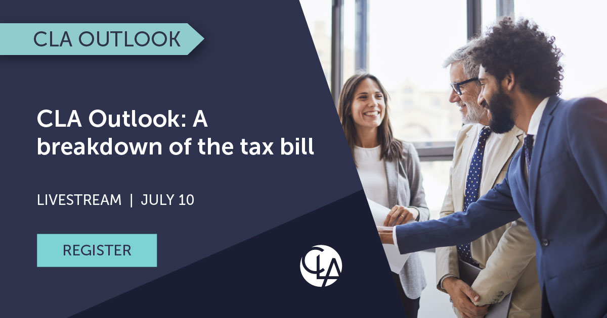 CLA Outlook: Tax Bill Breakdown