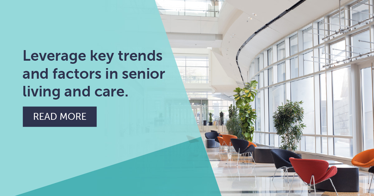 Senior Living and Care: Key Drivers of Activity in 2025: CLA